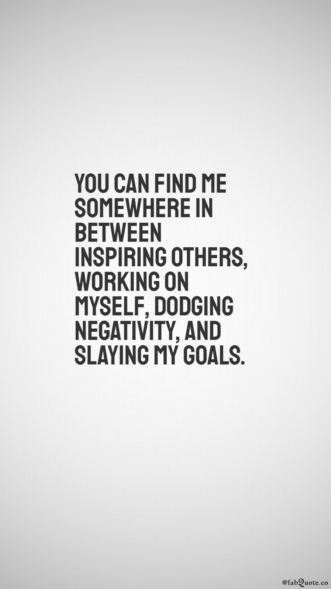 "Slaying my goals" Quote